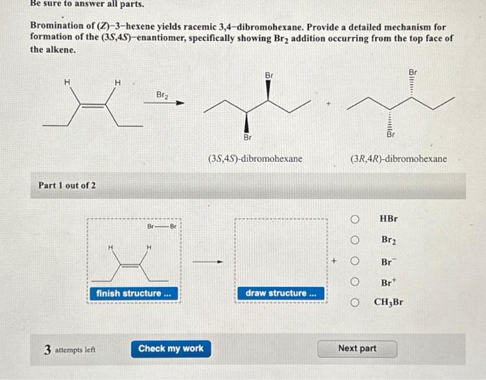 Solved Bromination of (Z)-3-hexene yields racemic | Chegg.com