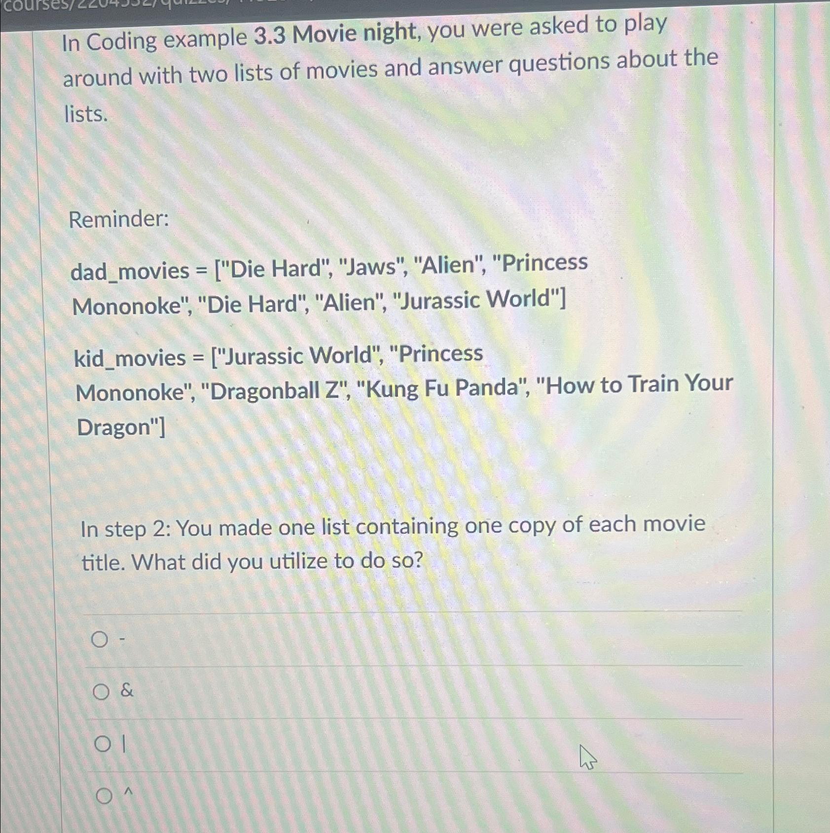 Solved In Coding example 3.3 ﻿Movie night, you were asked to | Chegg.com