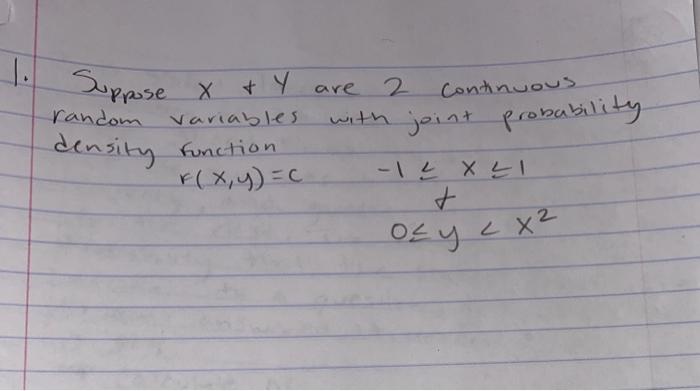 Solved 1. Suppose X Continuous Х & Y are random Variables | Chegg.com