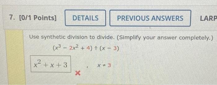Solved Use synthetic division to divide. (Simplify your | Chegg.com