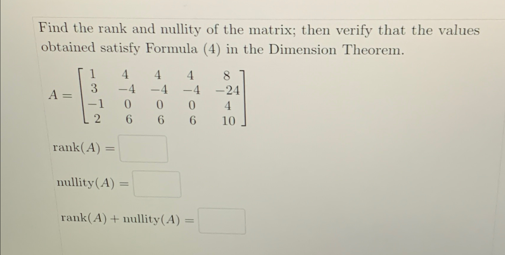Find the rank and nullity of the matrix; then verify | Chegg.com