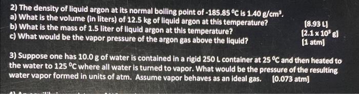 Solved 2) The density of liquid argon at its normal boiling | Chegg.com