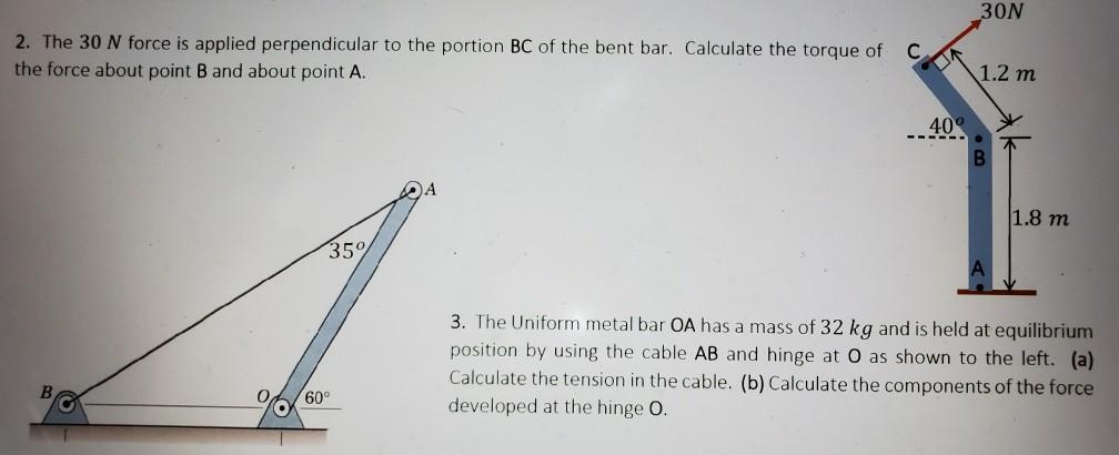 Solved 30N 2. The 30 N force is applied perpendicular to the | Chegg.com