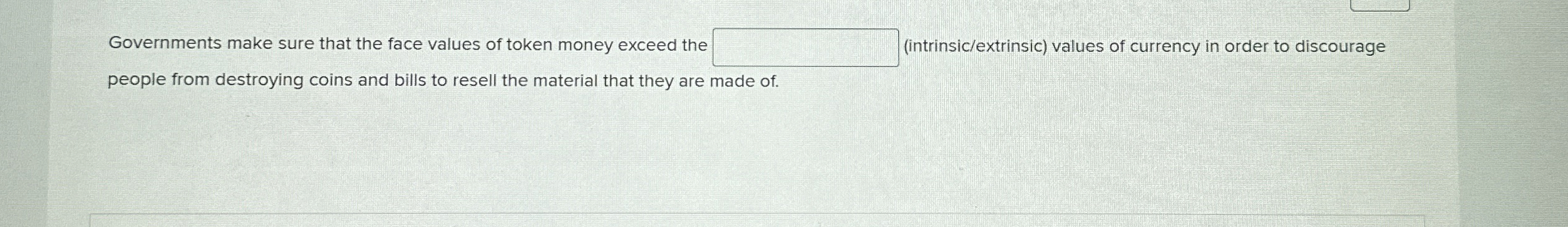 Solved Governments make sure that the face values of token | Chegg.com