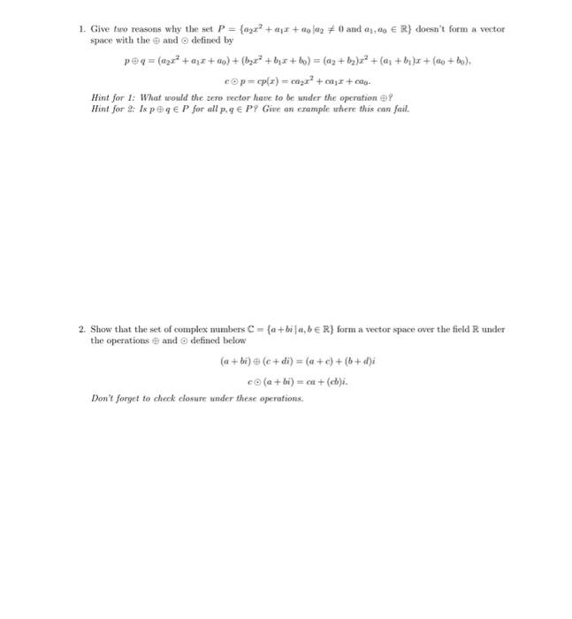 Solved 1. Give two reasons why the set P = {a₂x² + a₁x + | Chegg.com