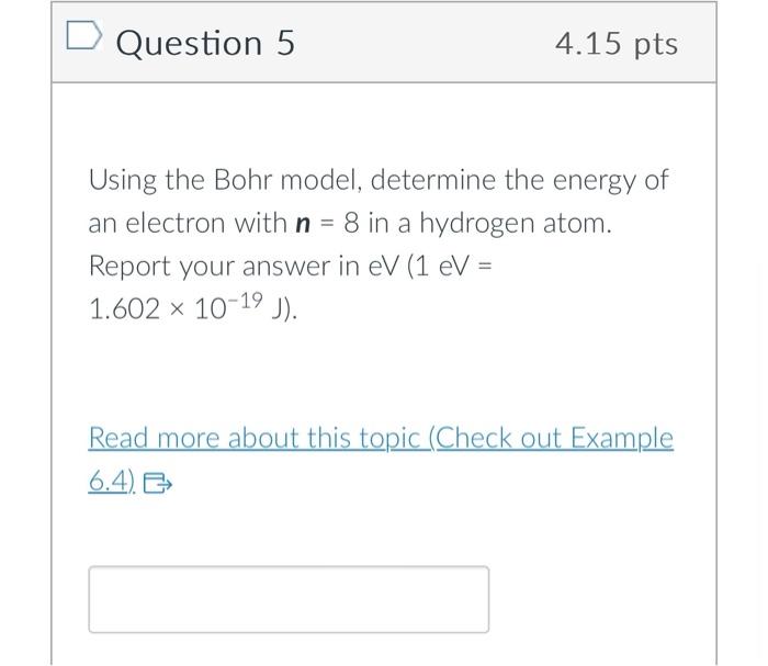 Solved Using The Bohr Model Determine The Energy Of An
