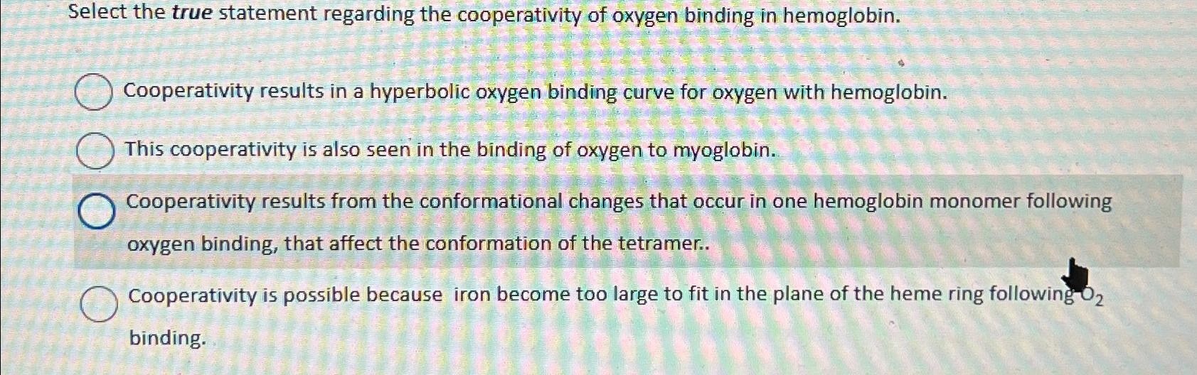 Solved Select the true statement regarding the cooperativity | Chegg.com