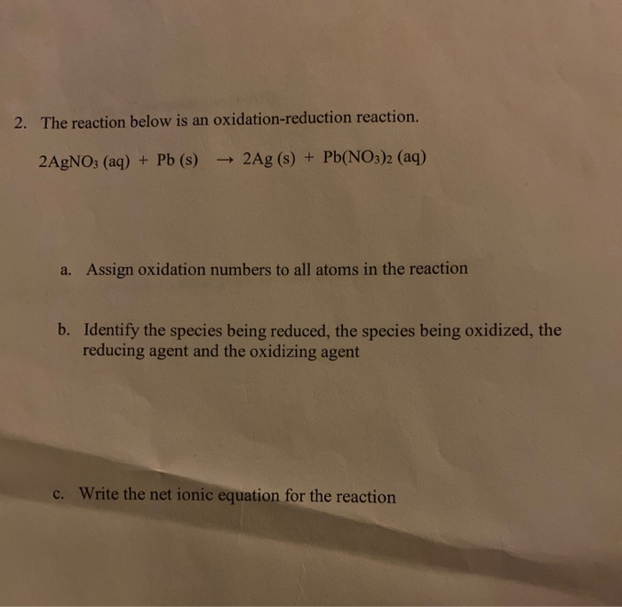 Solved 2. The reaction below is an oxidation-reduction | Chegg.com