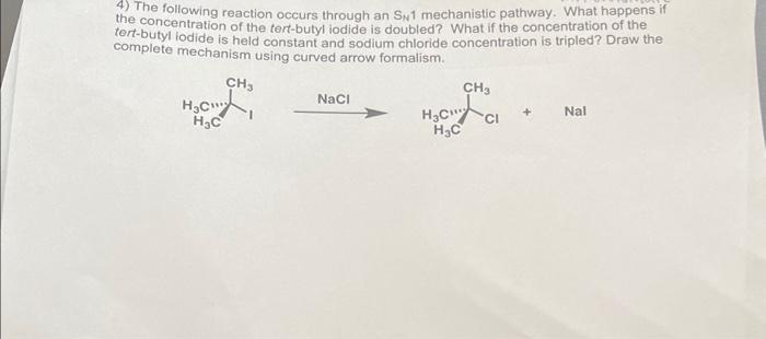 Solved 4) The following reaction occurs through an SN1 | Chegg.com