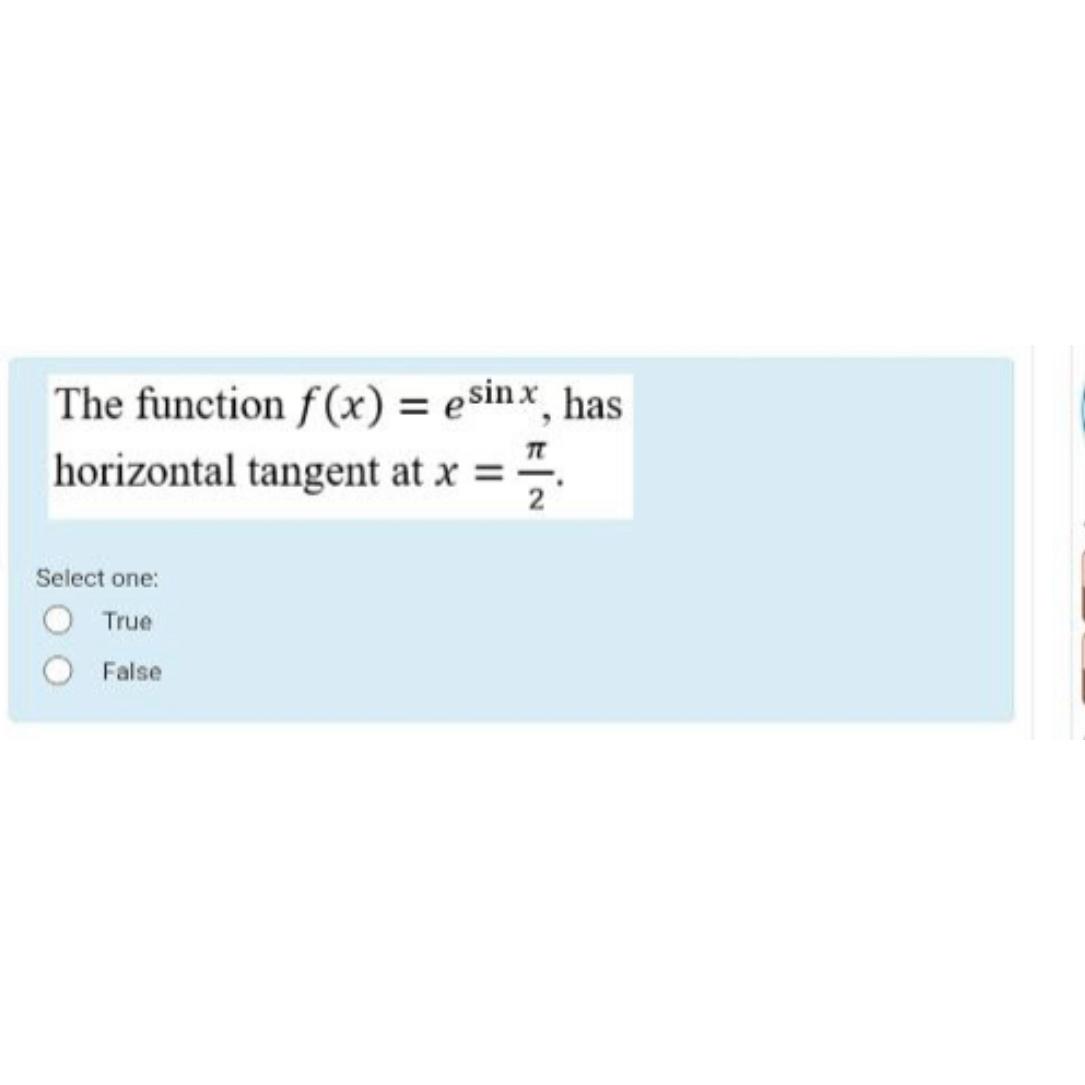 Solved The function f(x)=esinx, ﻿has horizontal tangent at | Chegg.com