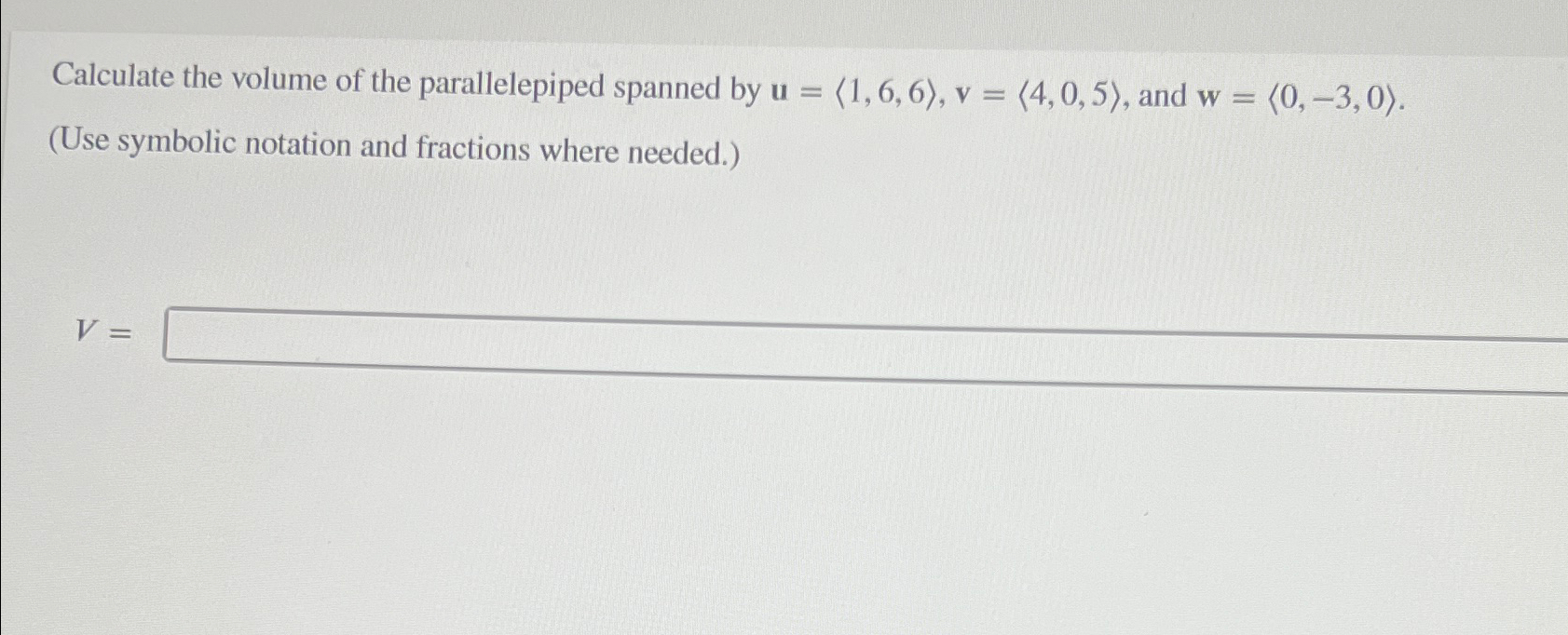 Solved Calculate the volume of the parallelepiped spanned by | Chegg.com