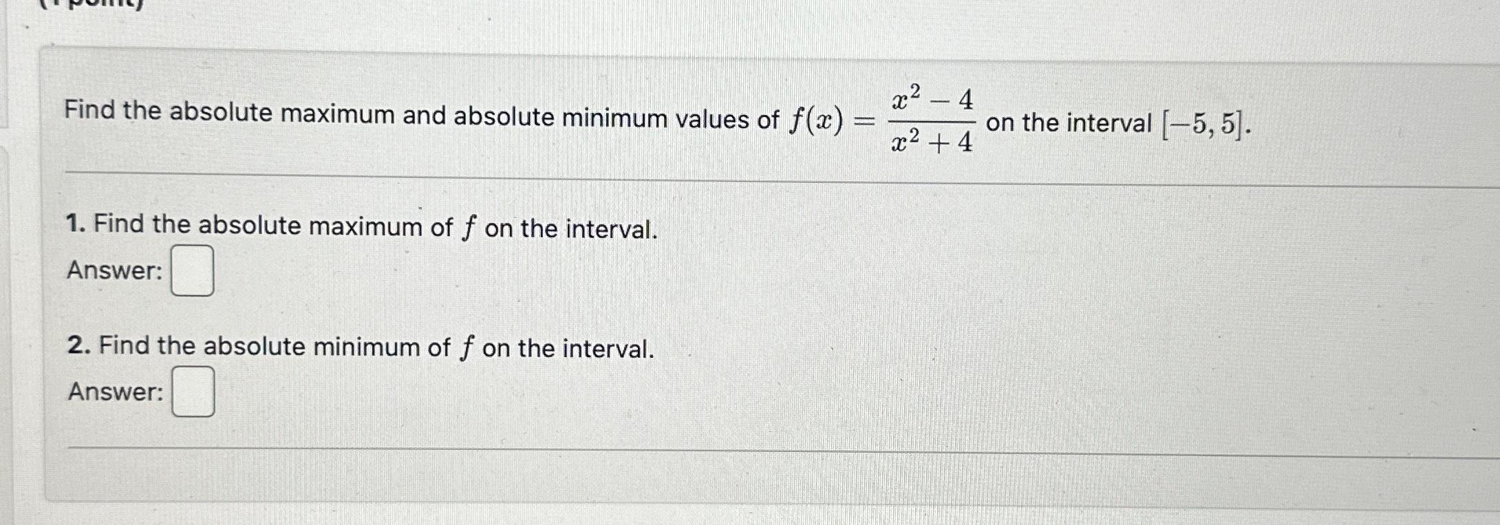 Solved Find the absolute maximum and absolute minimum values | Chegg.com