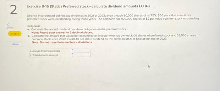 Solved Exercise 8-16 (Static) Preferred stock-calculate | Chegg.com