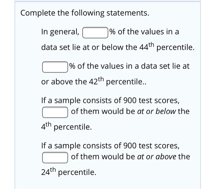 Solved Complete the following statements. The first quartile | Chegg.com