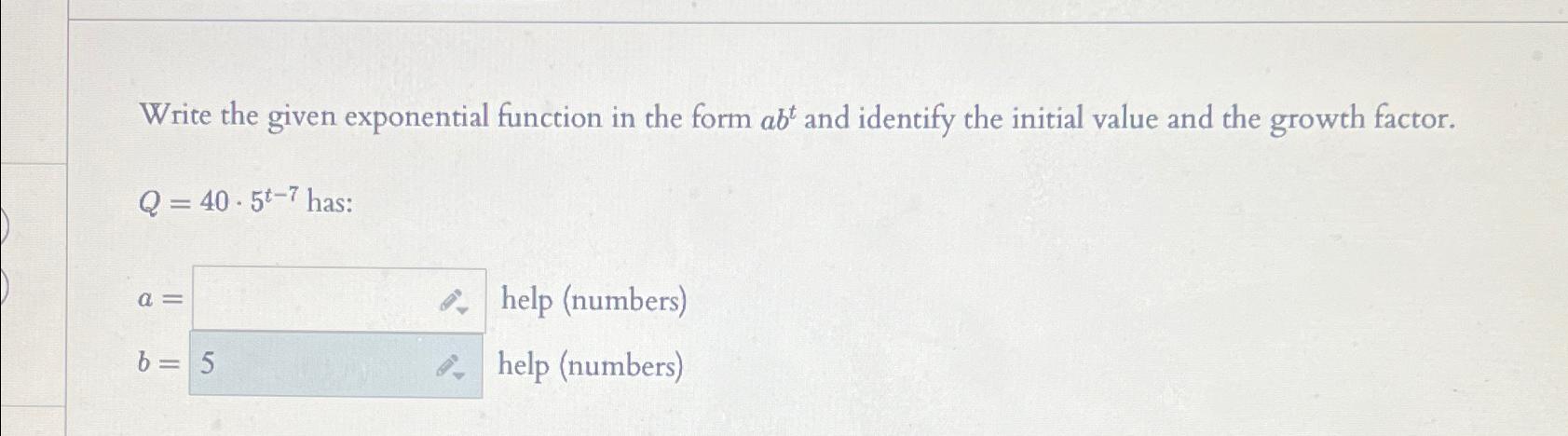 Solved Write the given exponential function in the form abt | Chegg.com