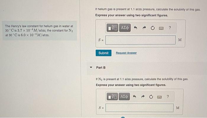 Solved The Henry's law constant for helium gas in water at | Chegg.com