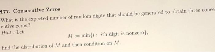 Solved 177. Consecutive Zeros What is the expected number of | Chegg.com