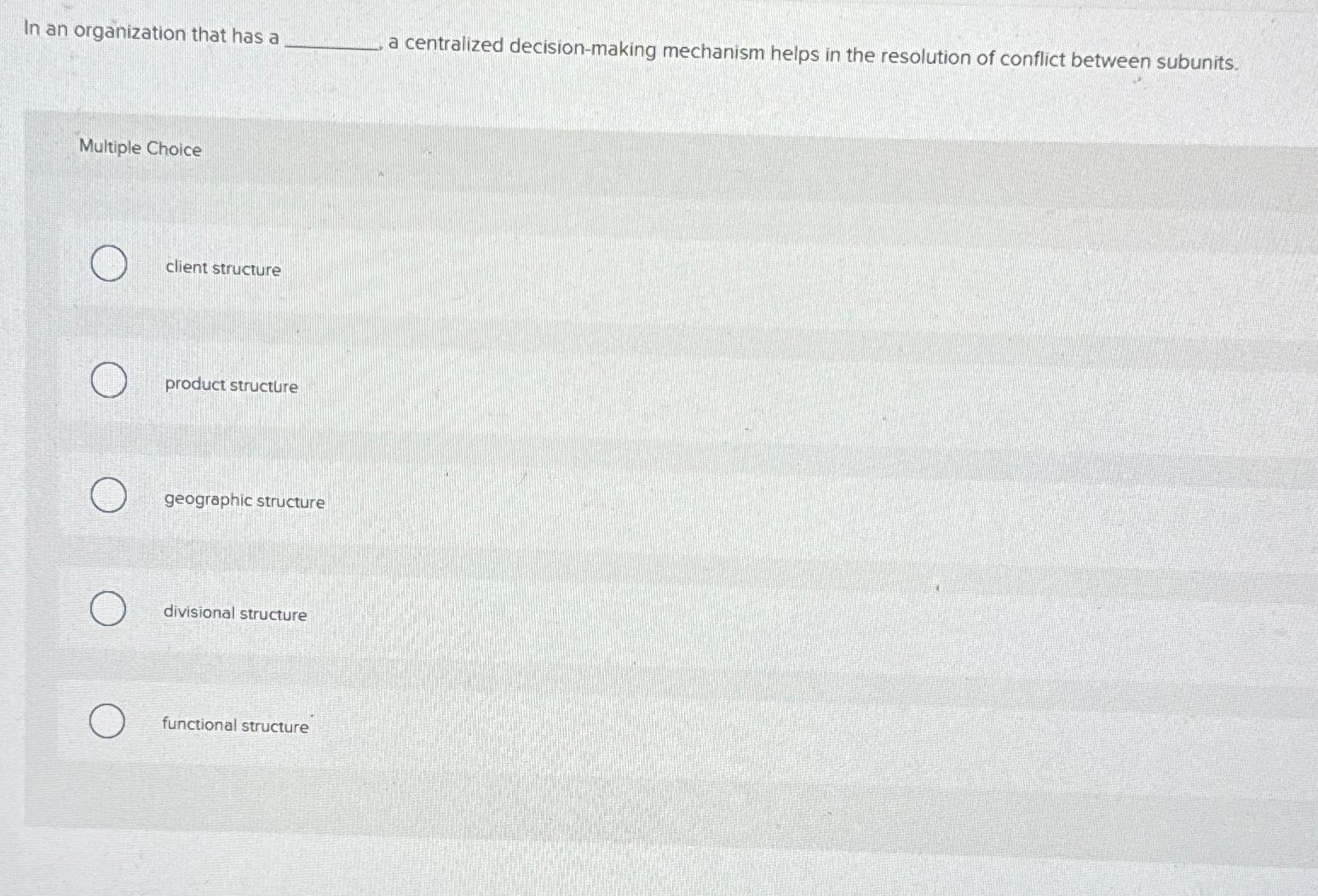 Solved In an organization that has a a centralized | Chegg.com