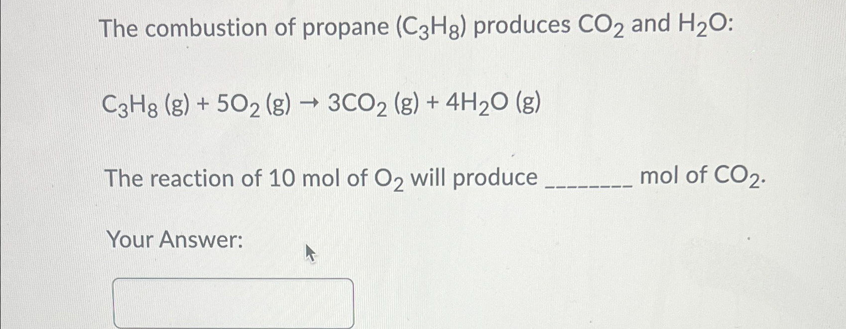 Solved The combustion of propane (C3H8) ﻿produces CO2 ﻿and | Chegg.com