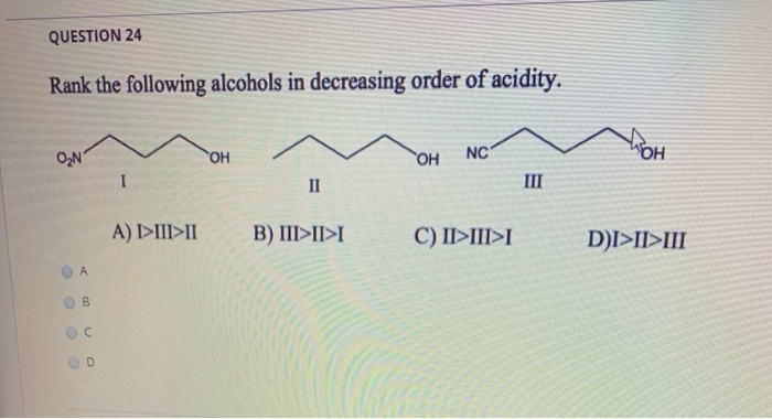 Solved QUESTION 24 Rank the following alcohols in decreasing | Chegg.com
