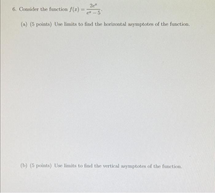 Solved Consider The Function F X 2e X E X 5 A Use