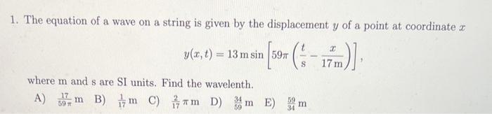 Solved The equation of a wave on a string is given by the | Chegg.com