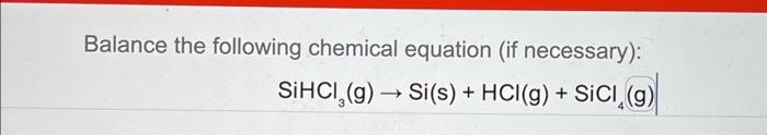 Solved Balance the following chemical equation (if | Chegg.com