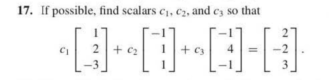Solved If possible, find scalars c1,c2, ﻿and c3 ﻿so | Chegg.com