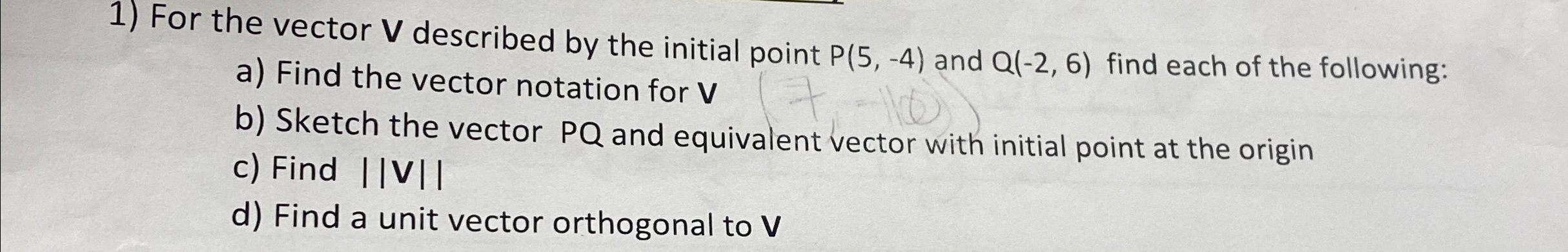Solved For the vector V ﻿described by the initial point | Chegg.com