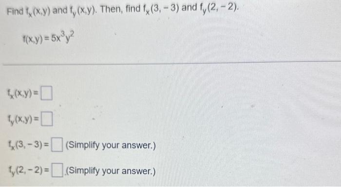 Solved Find Fx X Y And Fy X Y Then Find Fx 3 −3 And