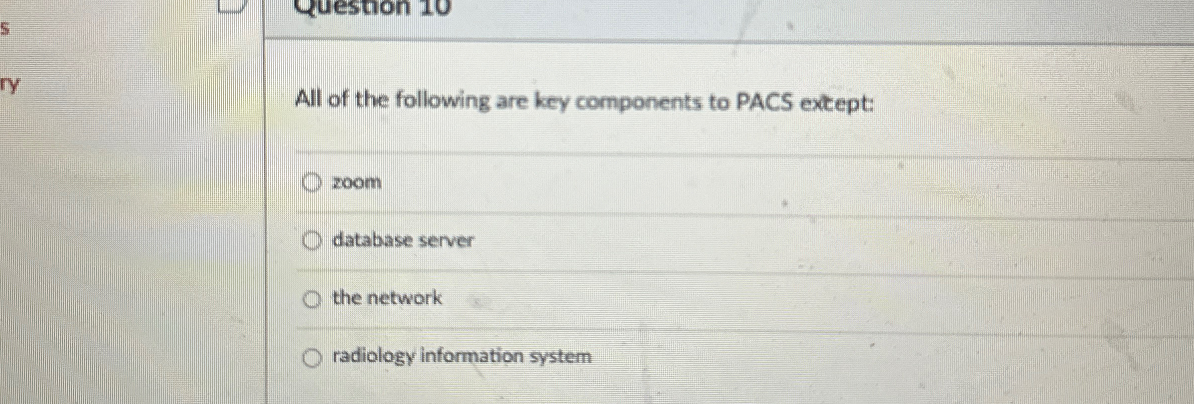 Solved All of the following are key components to PACS | Chegg.com