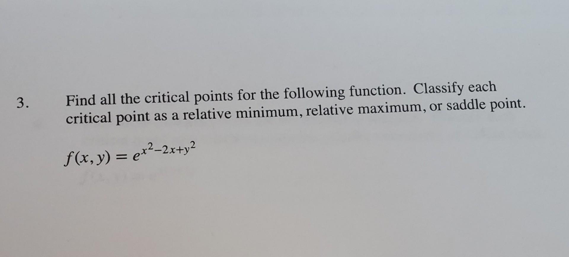 Solved Find all the critical points for the following | Chegg.com