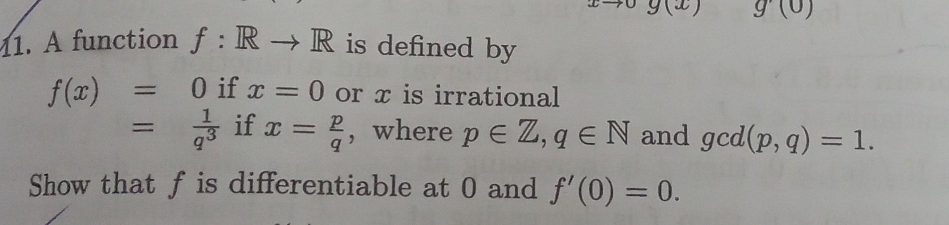 Solved 1. A function f:R→R is defined by f(x)=0 if x=0 or x | Chegg.com