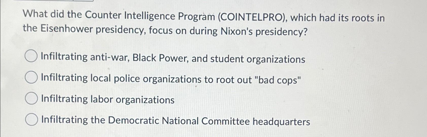 Solved What did the Counter Intelligence Program | Chegg.com