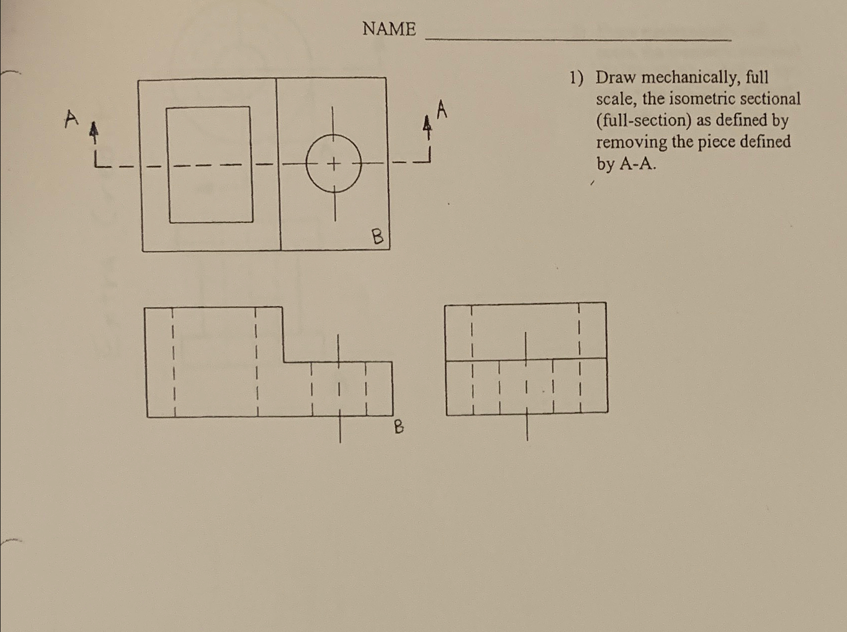 NAMEDraw mechanically, full scale, the isometric | Chegg.com