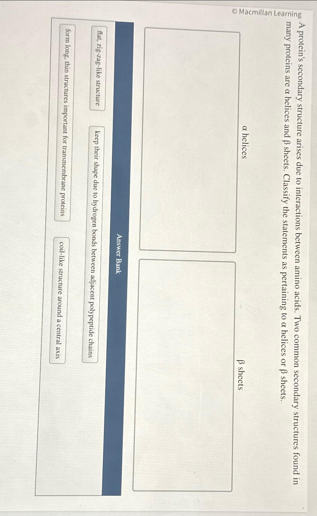 Solved as A protein's secondary structure arises due to | Chegg.com