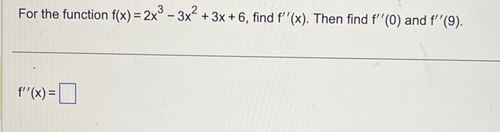 Solved For The Function F X 2x3 3x2 3x 6 ﻿find F X