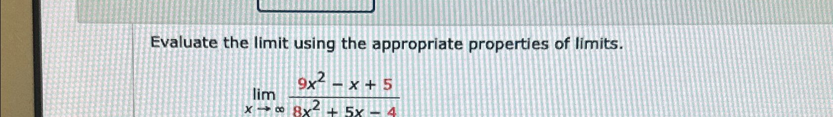 Solved Evaluate the limit using the appropriate properties | Chegg.com