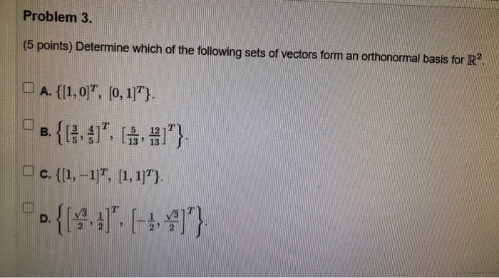 Solved Problem 3. (5 points) Determine which of the | Chegg.com