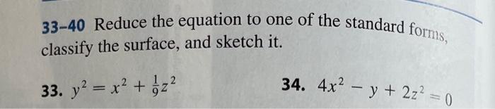 Solved 33-40 Reduce the equation to one of the standard | Chegg.com