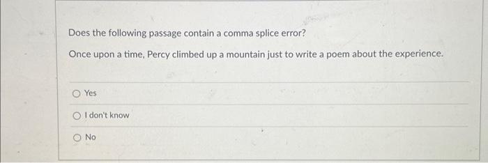 Does the following passage contain a comma splice | Chegg.com