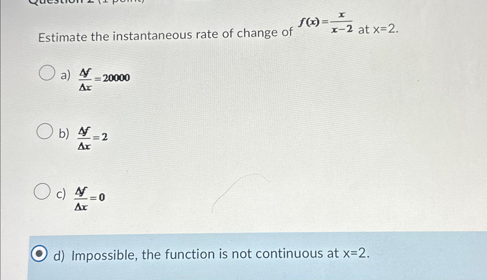 Solved Estimate the instantaneous rate of change of | Chegg.com