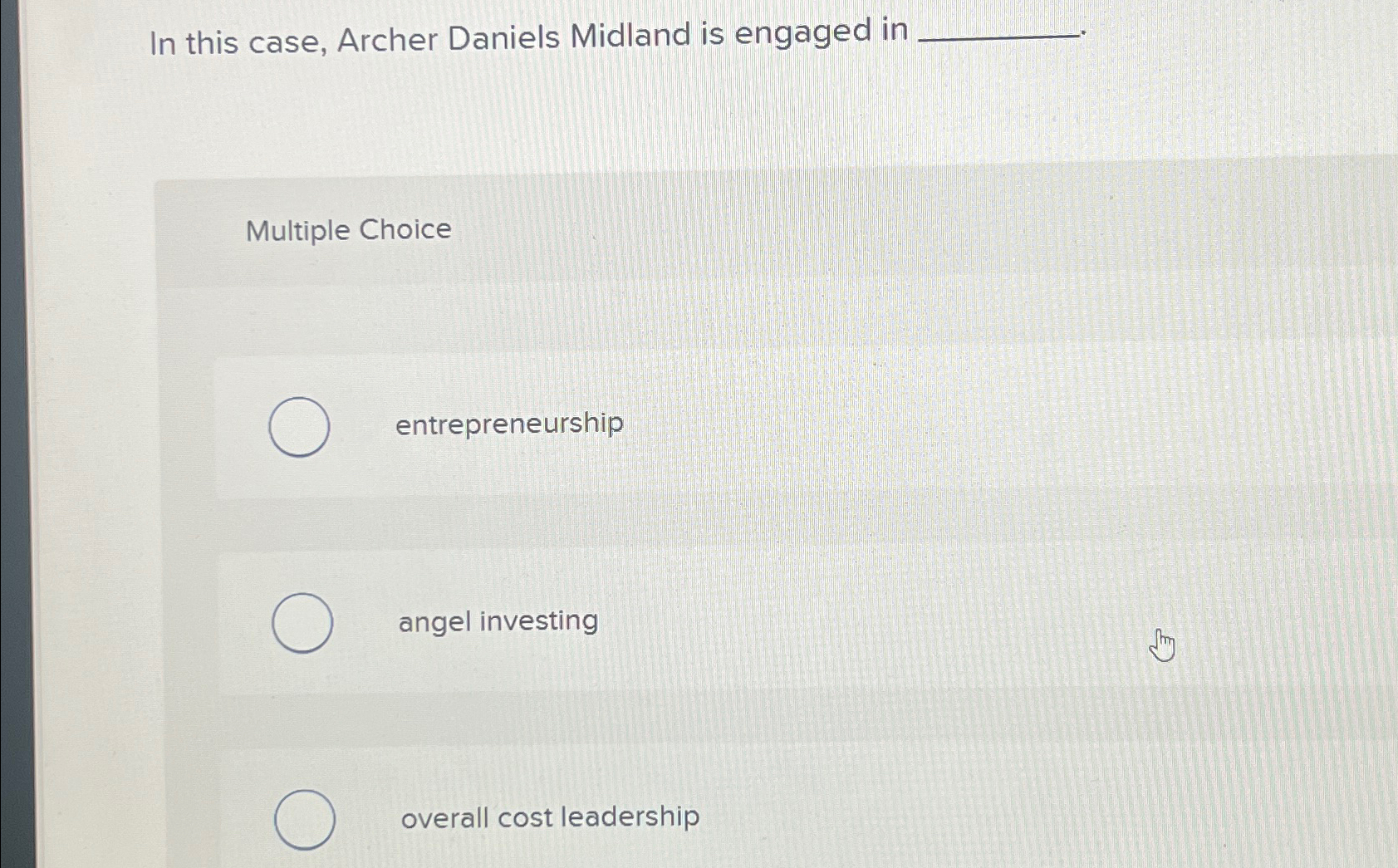 Solved In this case, Archer Daniels Midland is engaged | Chegg.com
