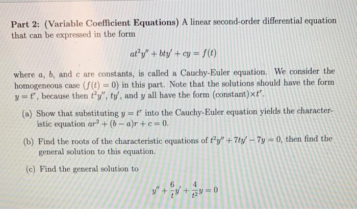 Solved Part 2: (Variable Coefficient Equations) A linear | Chegg.com Solved Part 2: (Variable Coefficient Equations) A linear | Chegg.com