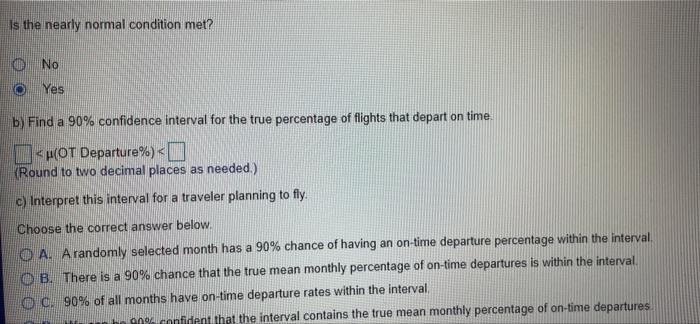 Solved is the nearly normal condition met? No Yes b) Find a | Chegg.com