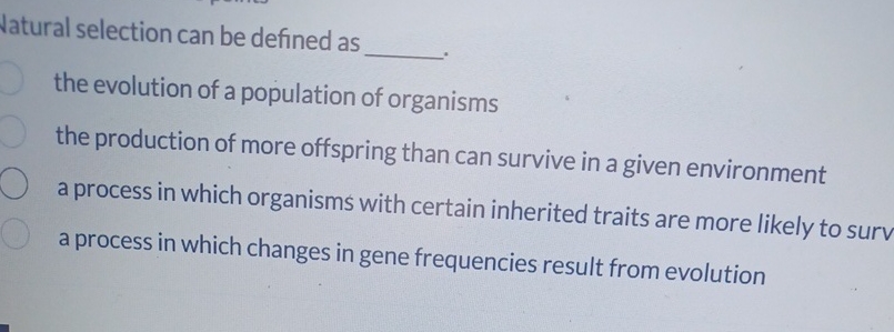 Solved Jatural selection can be defined as the evolution of | Chegg.com