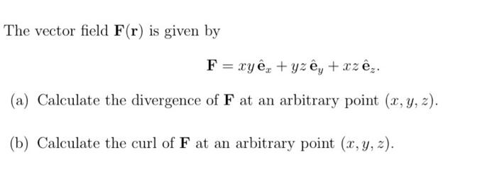 Solved The vector field F(r) is given by | Chegg.com