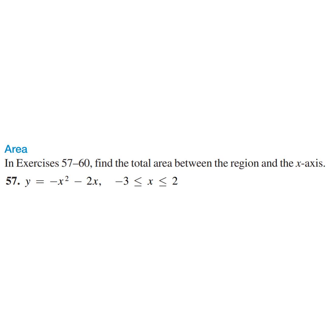 Solved AreaIn Exercises 57-60, ﻿find the total area between | Chegg.com