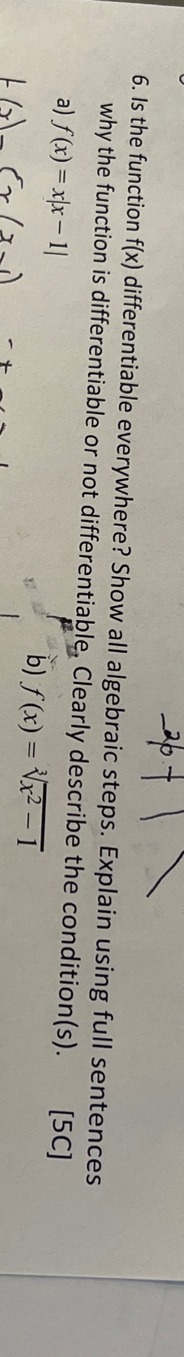 Solved Is the function f(x) ﻿differentiable everywhere? Show | Chegg.com