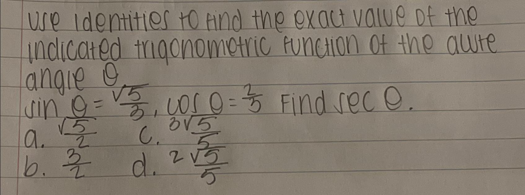 Solved use identities to find the exact value of the | Chegg.com